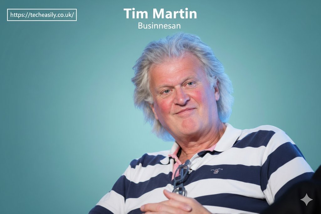 Tim Martin: The Life and Legacy of Wetherspoon’s Visionary - Tech Easily